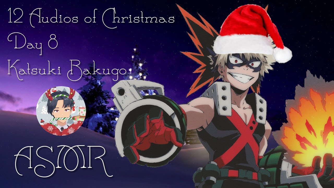 【12 AUDIOS OF CHRISTMAS 2021】DAY 8 | Katsuki Bakugo x Listener....Kinda ...