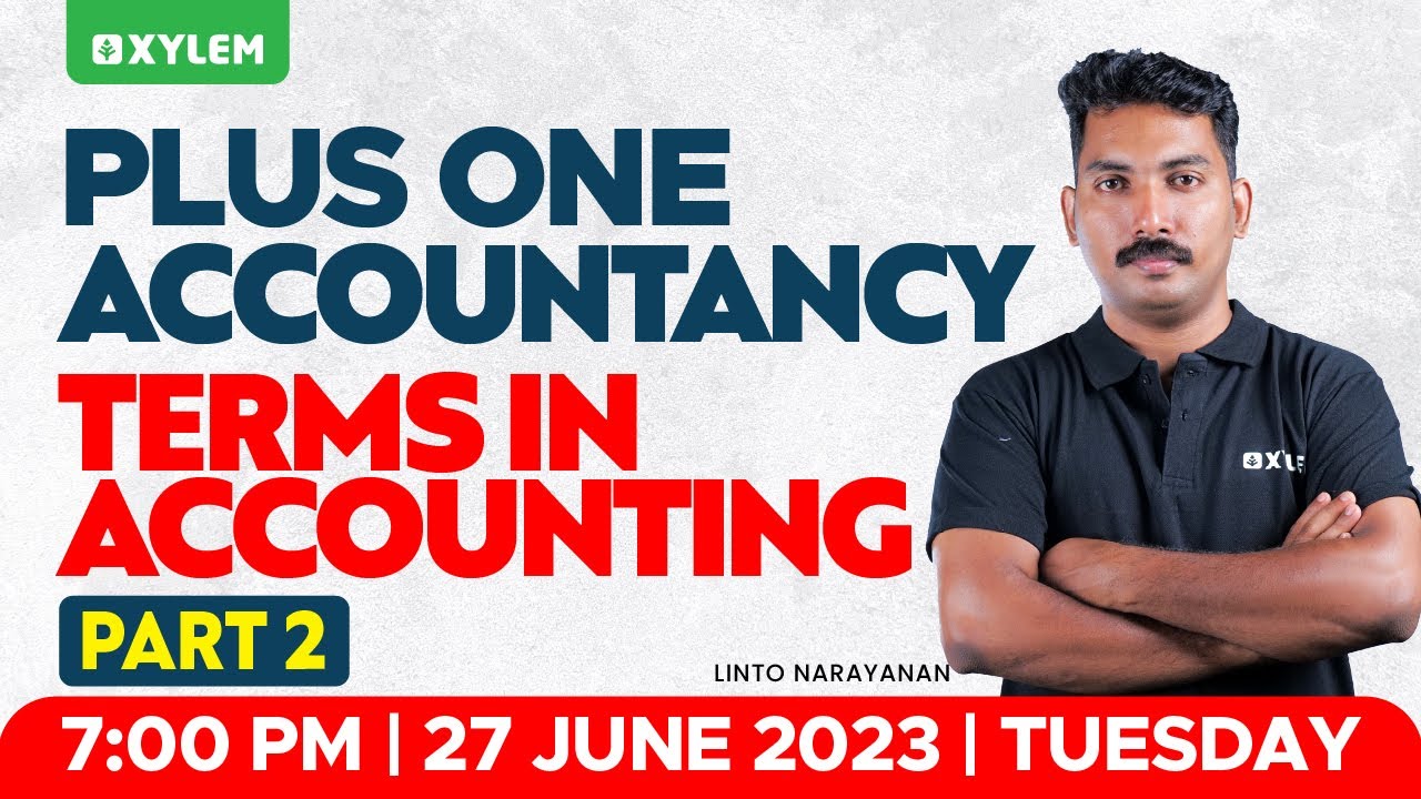 Plus One Accountancy - Terms In Accounting - Part 2 | Xylem Plus One ...