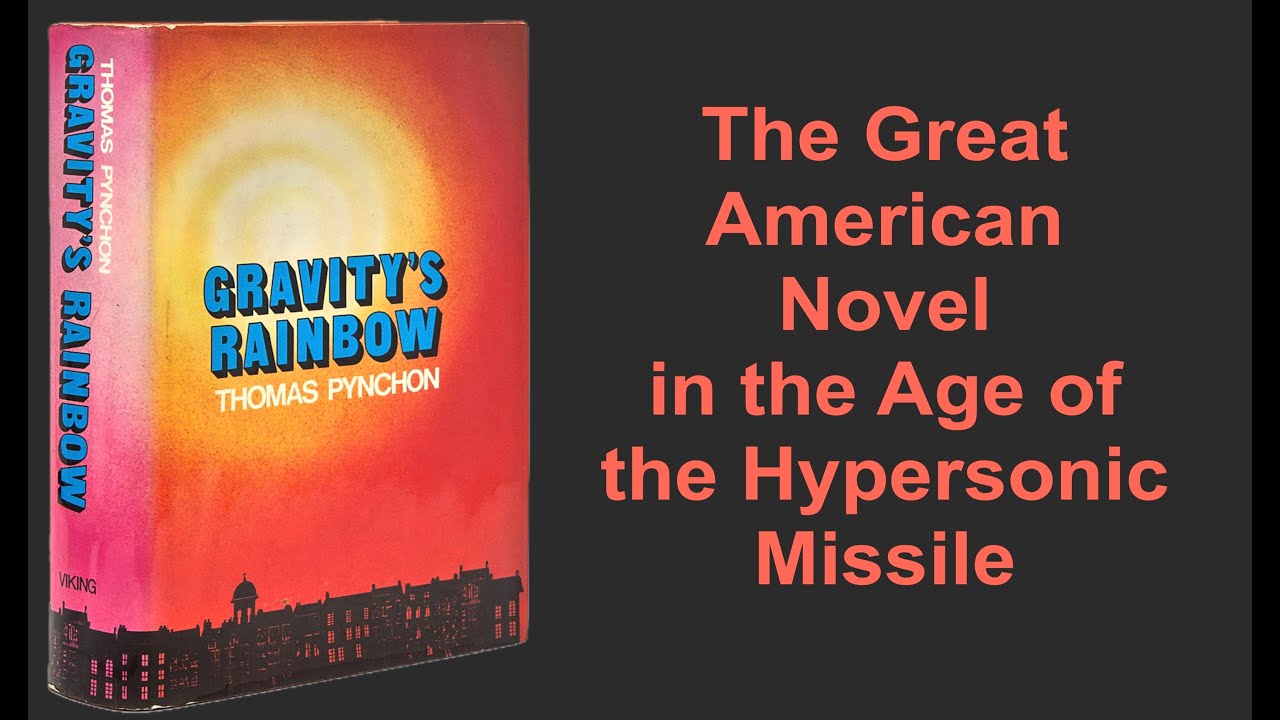 Thomas Pynchon's Gravity's Rainbow in the Age of Hypersonic Missiles ...