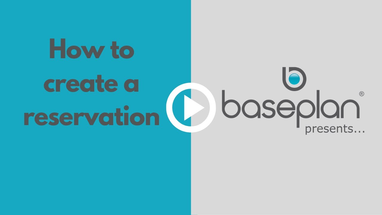 Baseplan Presents - How to create a Reservation in Baseplan Enterprise ...