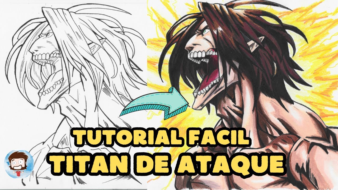 ¡PRIMERA VEZ DIBUJANDO AL TITAN DE ATAQUE DE EREN! | TUTORIAL FACIL PASO A PASO - YouTube