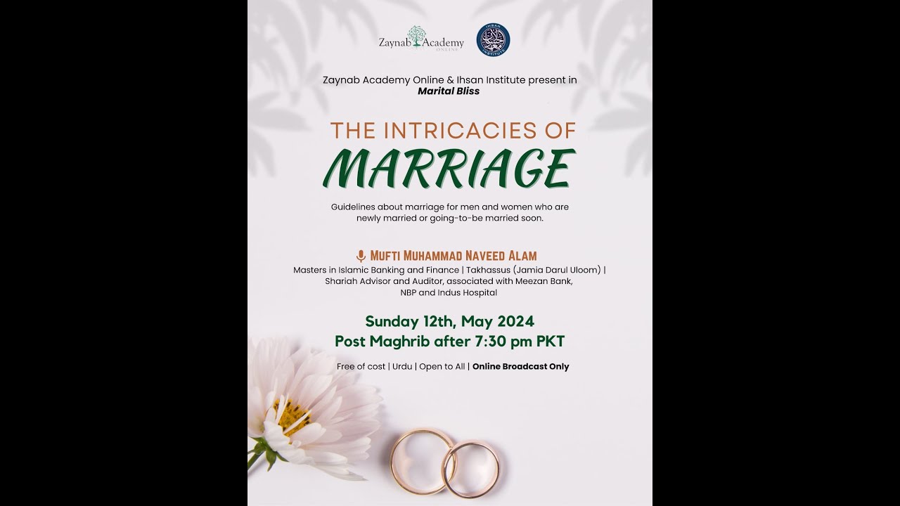 The Intricacies of Marriage - Mufti Muhammad Naveed Alam - YouTube