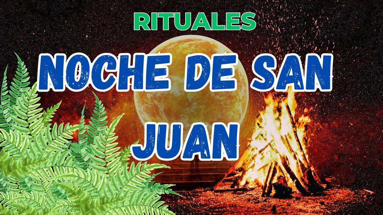 RITUALES NOCHE DE SAN JUAN | PORTAL-731 #ritual #sanjuan #helechos # ...