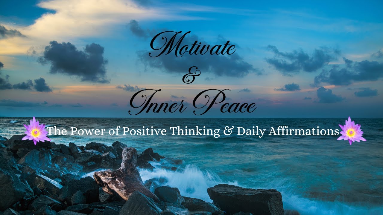 Unlock Inner Peace: The Power of Positive Thinking & Daily Affirmations ...