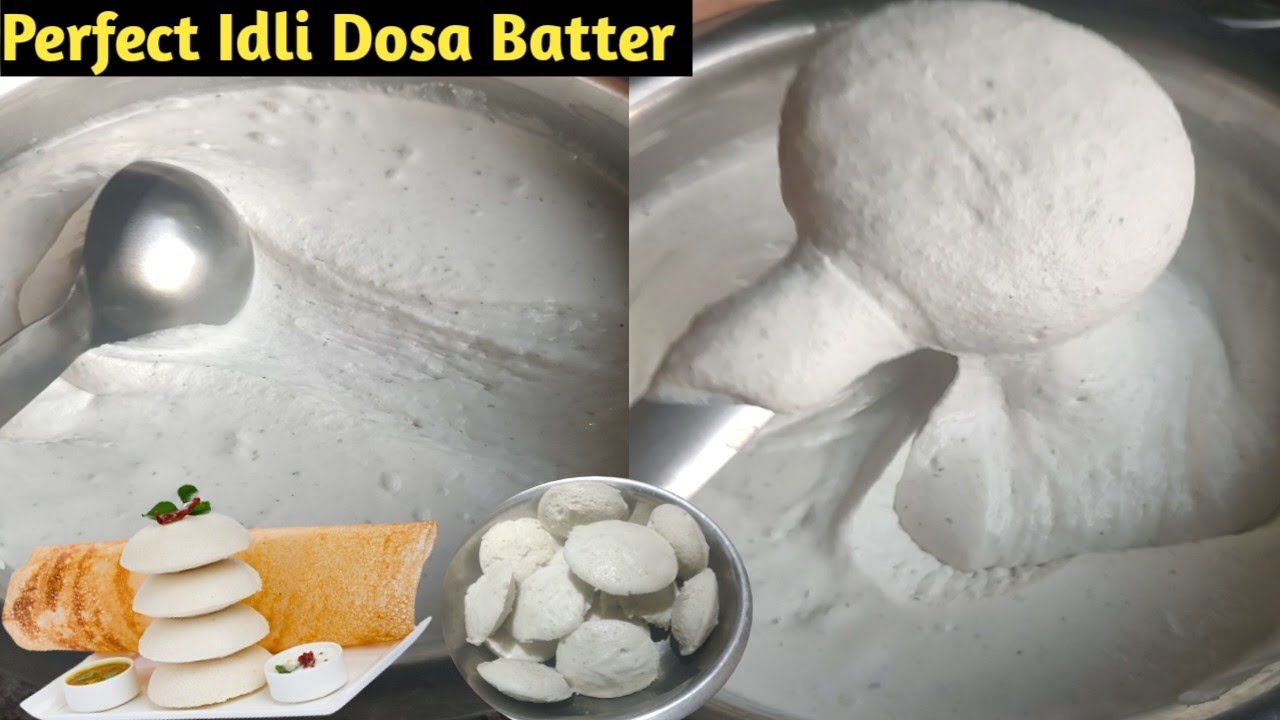 Idli Dosa Batter Recipe | How to make perfect batter for soft and ...