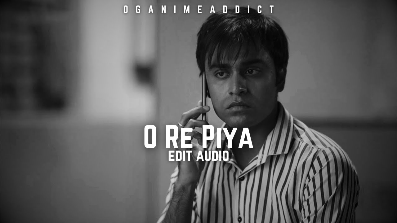 O Re Piya - Rahat Fateh Ali Khan [ Edit Audio ] - YouTube
