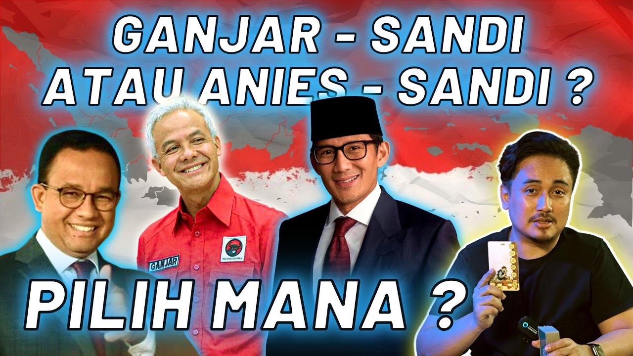 GANJAR - SANDI ATAU ANIES - SANDI ?, PILIH MANA ? - YouTube