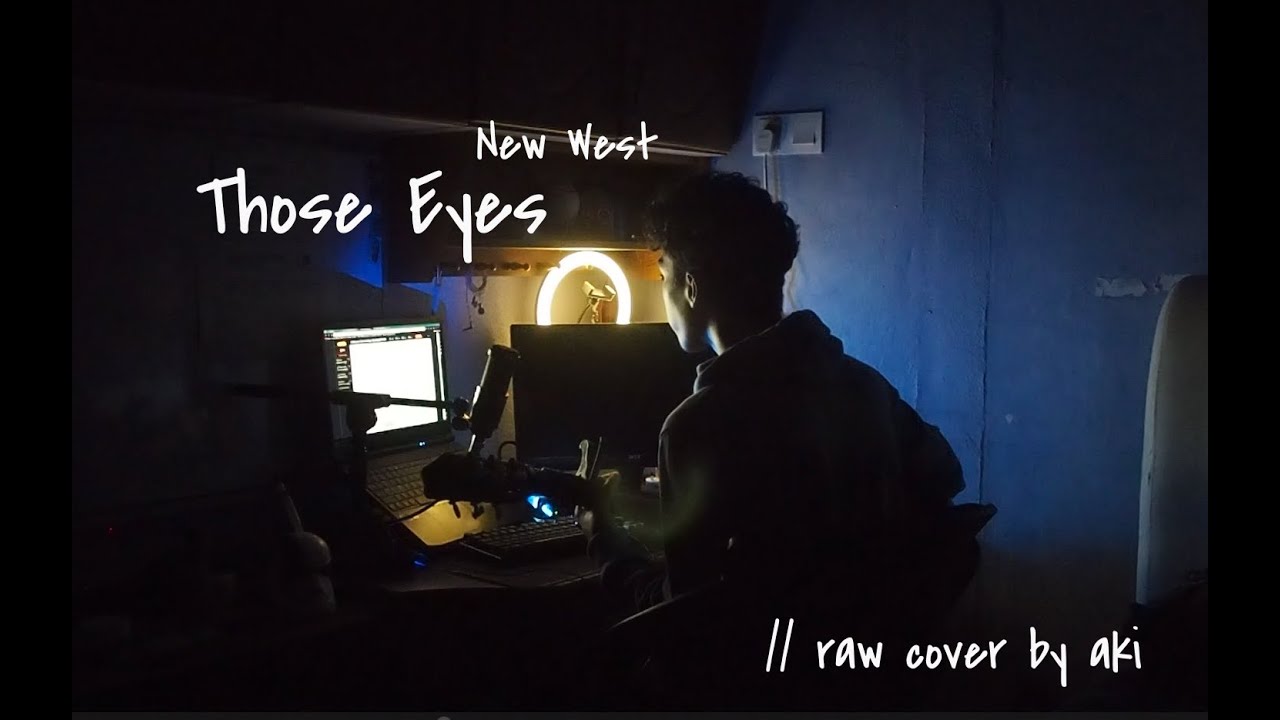 Those Eyes - New West // a raw cover - YouTube