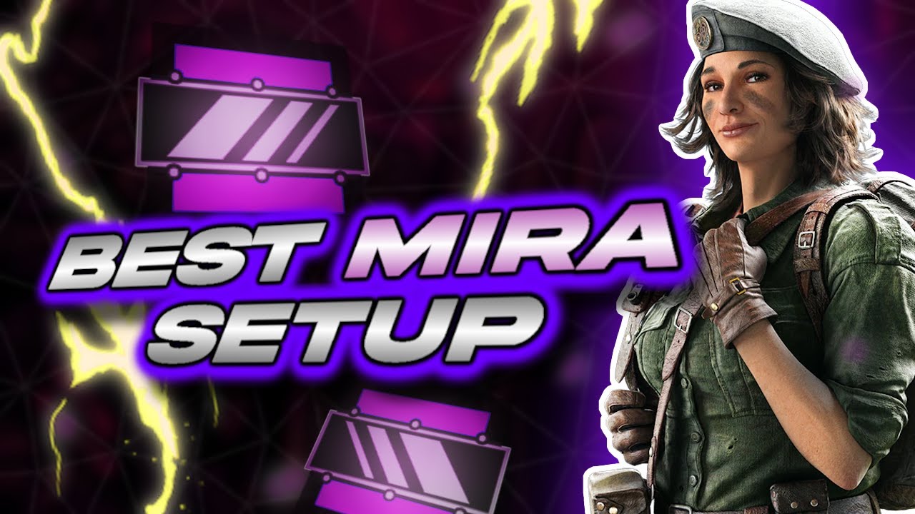 BEST MIRA SETUP - Rainbow Six Siege - YouTube