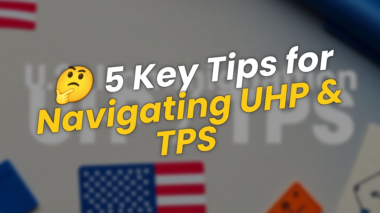 🤔 5 Key Tips for Navigating UHP & TPS Status! - YouTube