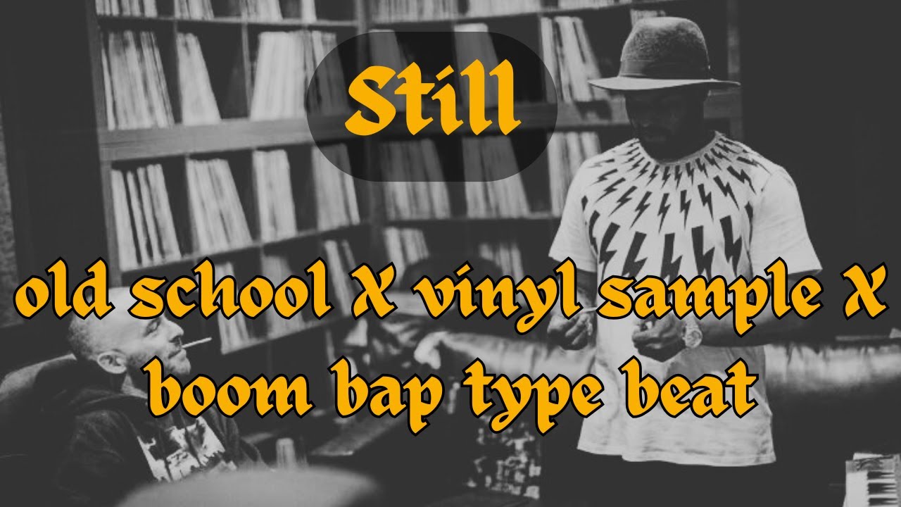 [FREE] Still - Old School Sample X Boom Bap Type Beat - YouTube