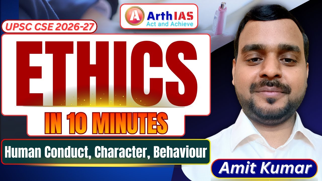 Human Character, Conduct and Behaviour || Ethics and Integrity || UPSC ...