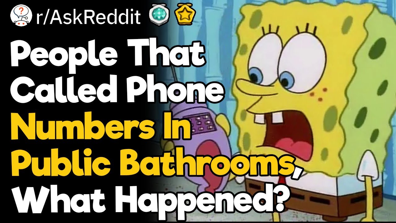 People That Called Phone Numbers In Public Bathrooms, What Happened ...
