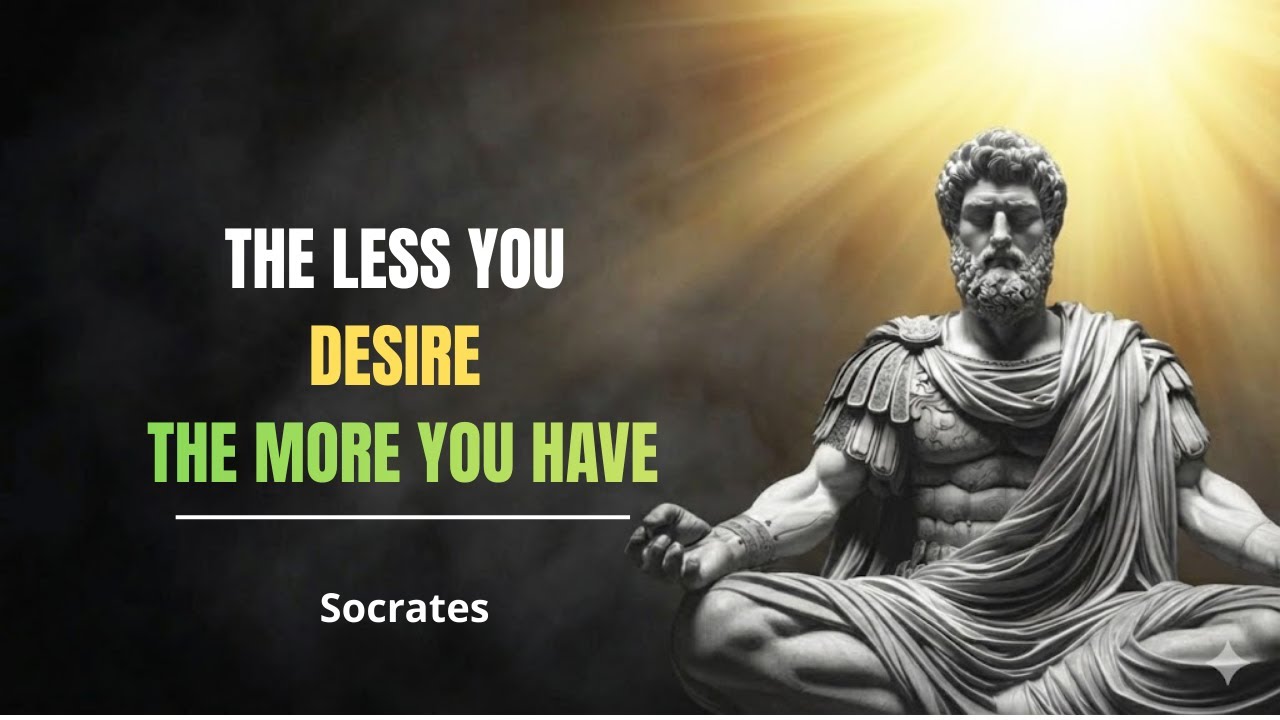 The Less You Desire, The More You Have | Socrates - YouTube