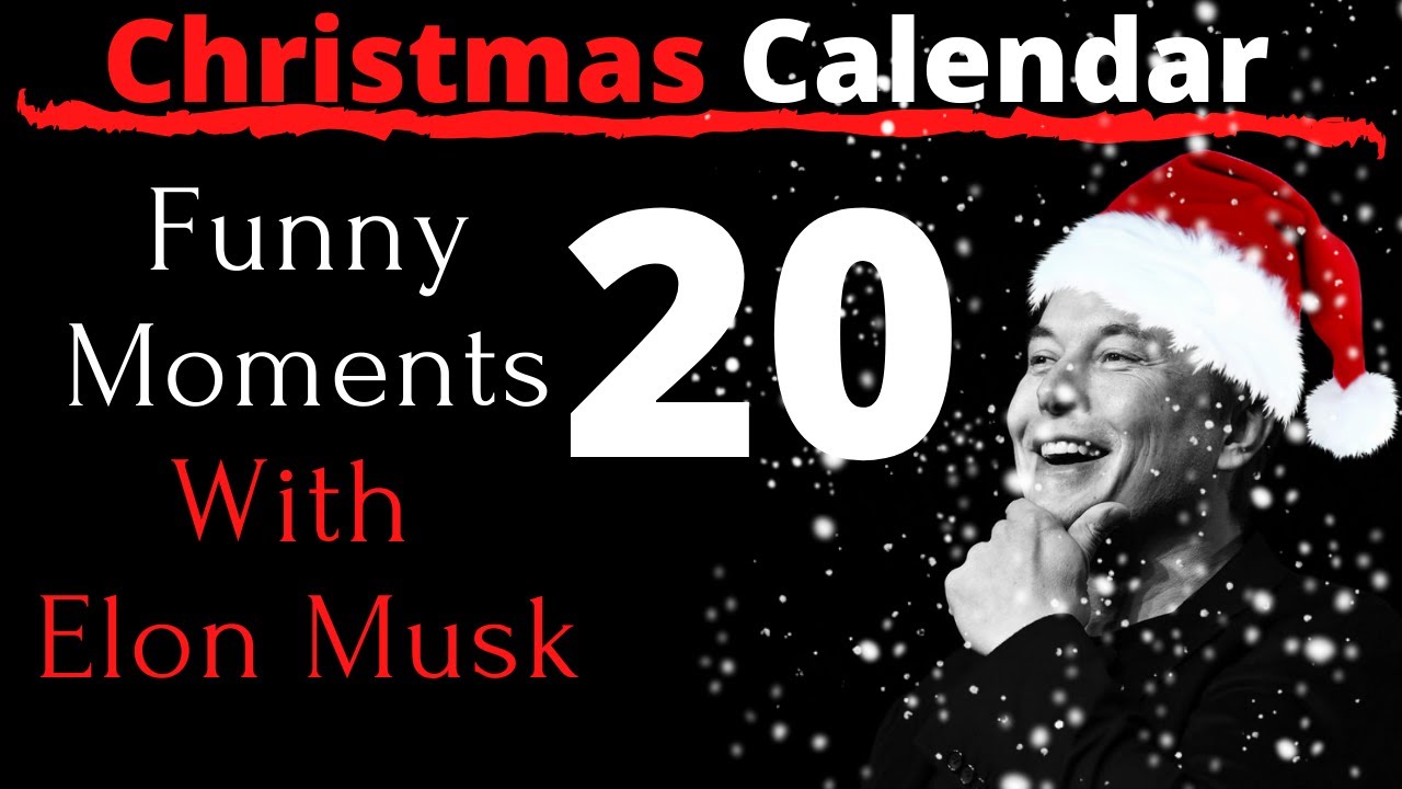 Funny moments with Elon Musk | Christmas Calendar 2022 Episode 20/25 ...