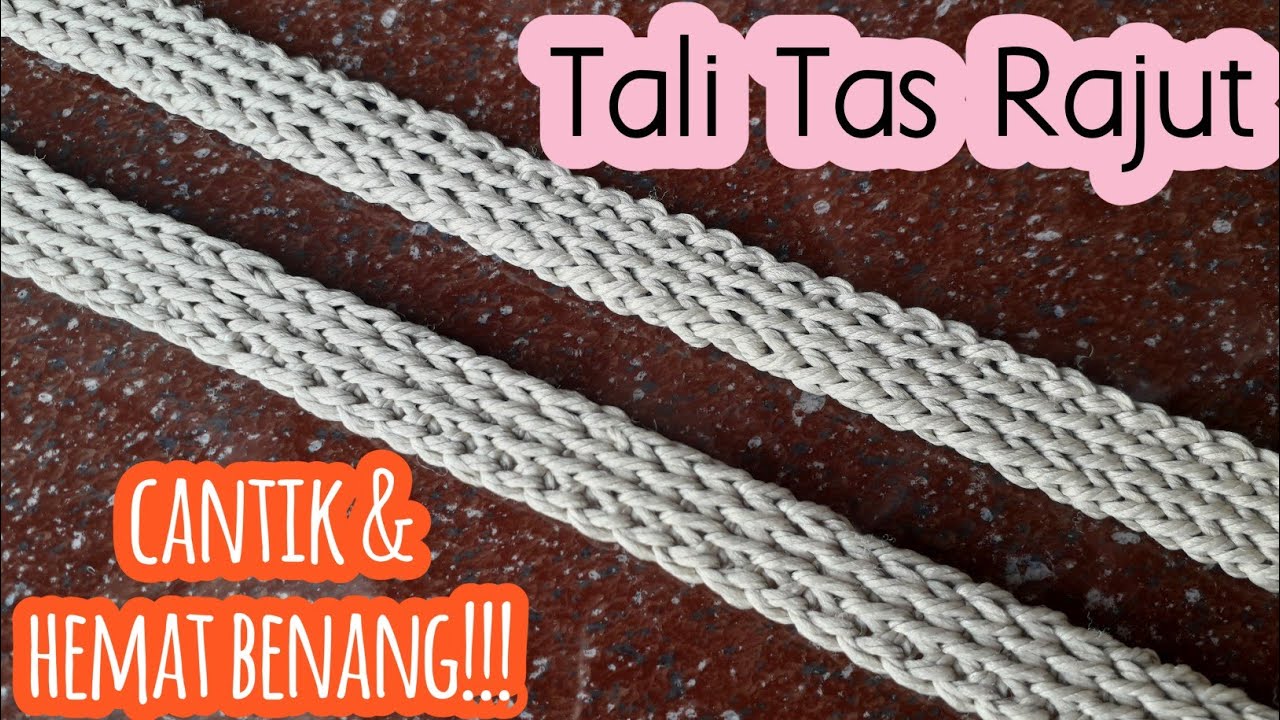 TALI TAS RAJUT | HEMAT BENANG!!! - YouTube