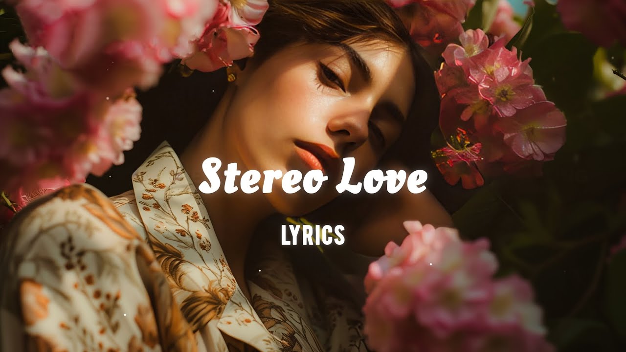 Edward Maya (feat. Vika Jigulina) - Stereo Love (Lyrics) - YouTube