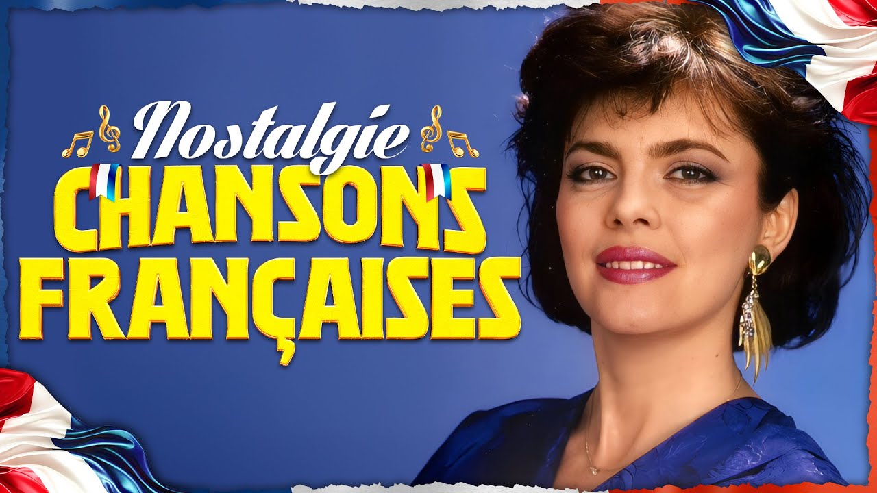 Chanson française années 60 70 80 🎵 Les Plus Grands Succès De La ...