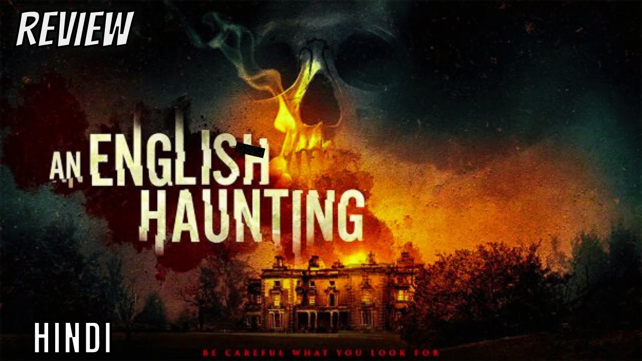 An English Haunting Review | An English Haunting (2020) | An English ...