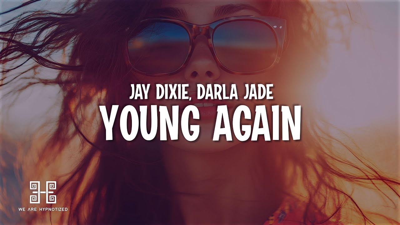 Jay Dixie & Darla Jade - Young Again - YouTube