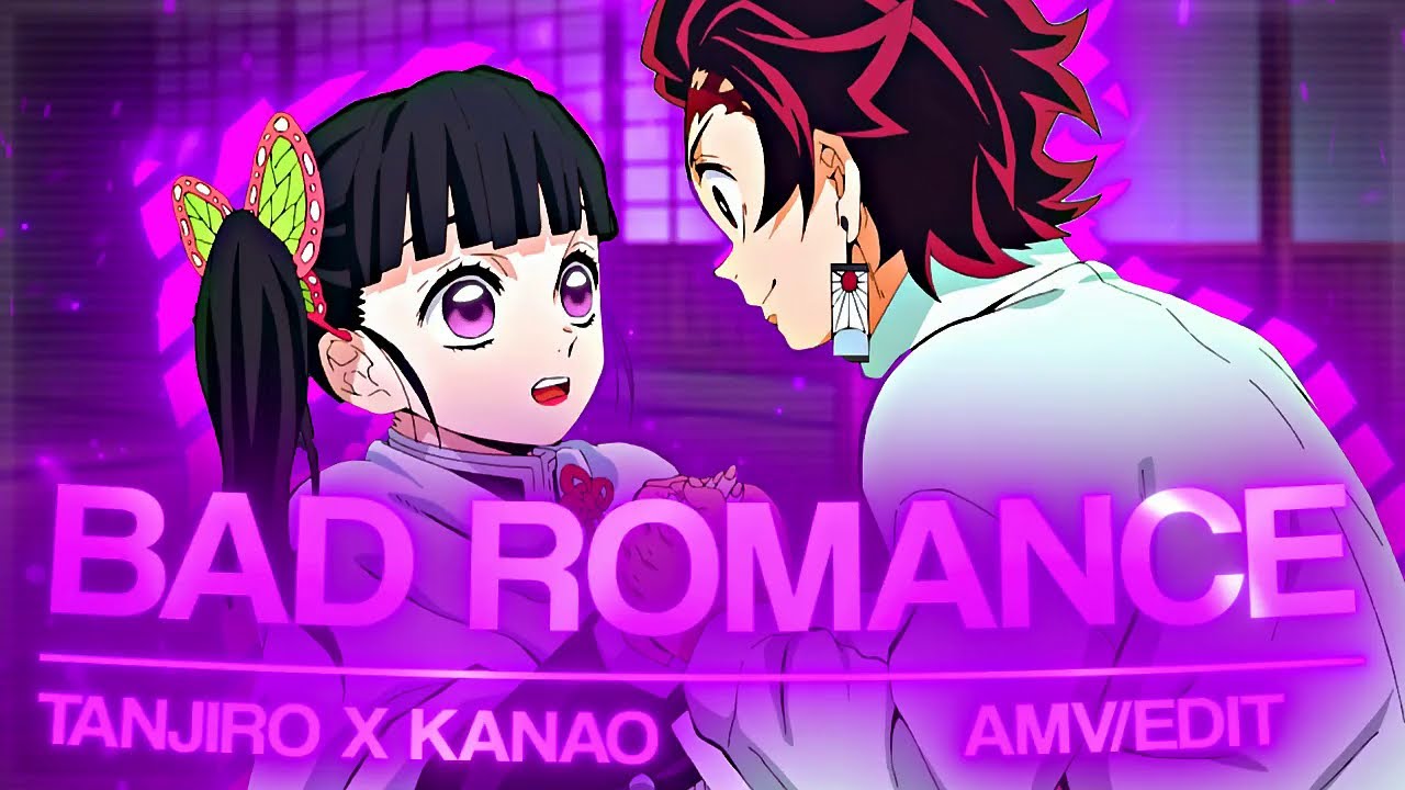 Tanjiro X Kanao 💞 - Bad Romance [Edit/AMV] - YouTube