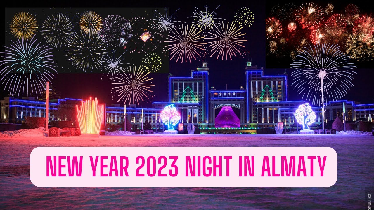New Year Night in Almaty| New year night | New Year Night 2023 ...