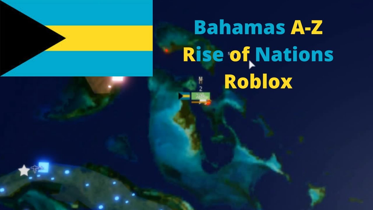 Bahamas Rise of Nations Roblox A Z Challenge - YouTube