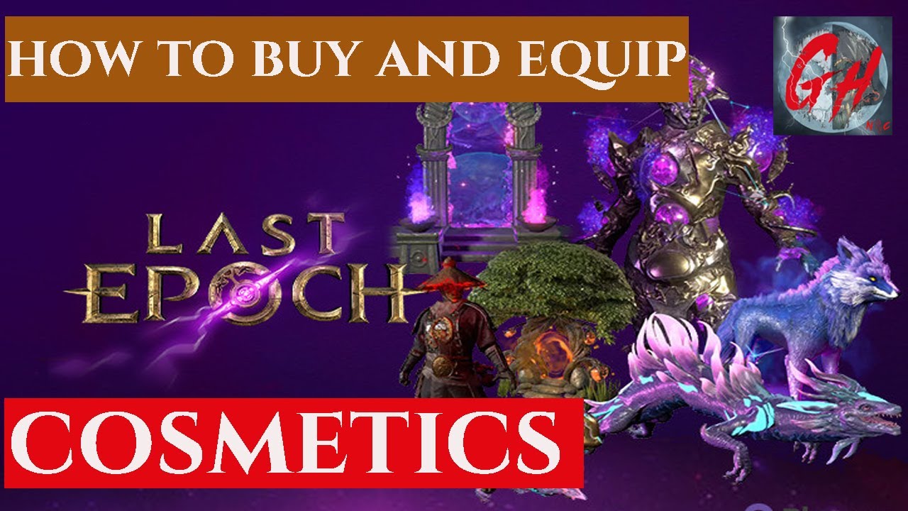 Last Epoch Cosmetics | How to buy and equip them - YouTube