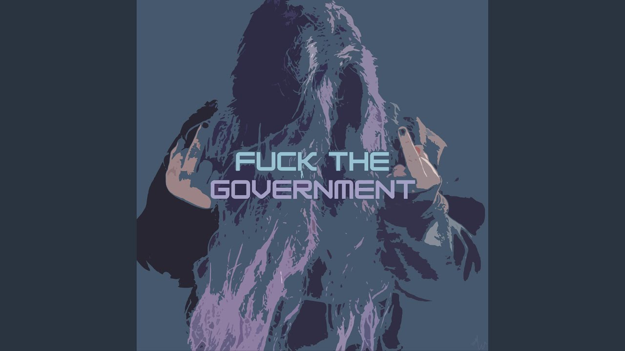 fuck the government (acoustic Version) - YouTube