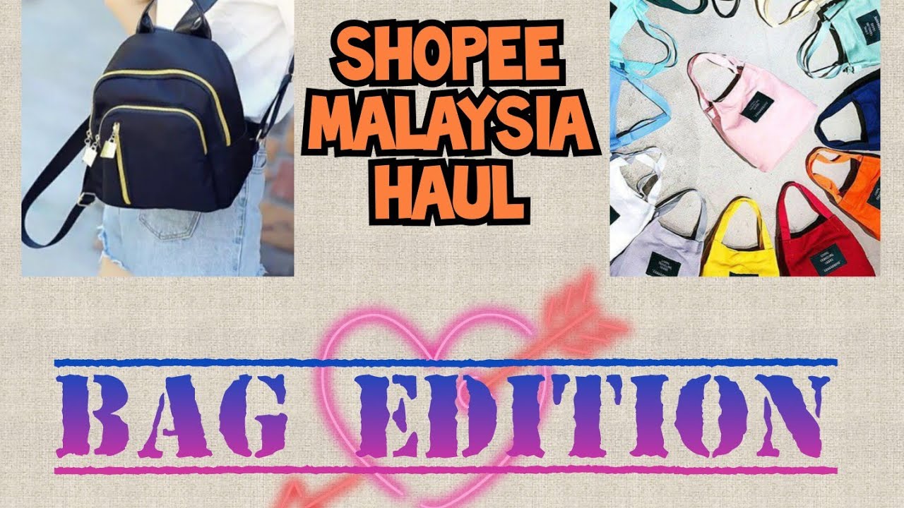 Beg Murah 🤯|Bag Edition 🛒|Shopee Malaysia Haul 🇲🇾 - YouTube