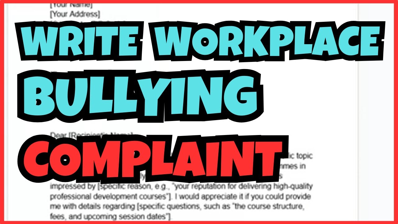 How to Write a Workplace Bullying Complaint Letter | Step-by-Step Guide ...