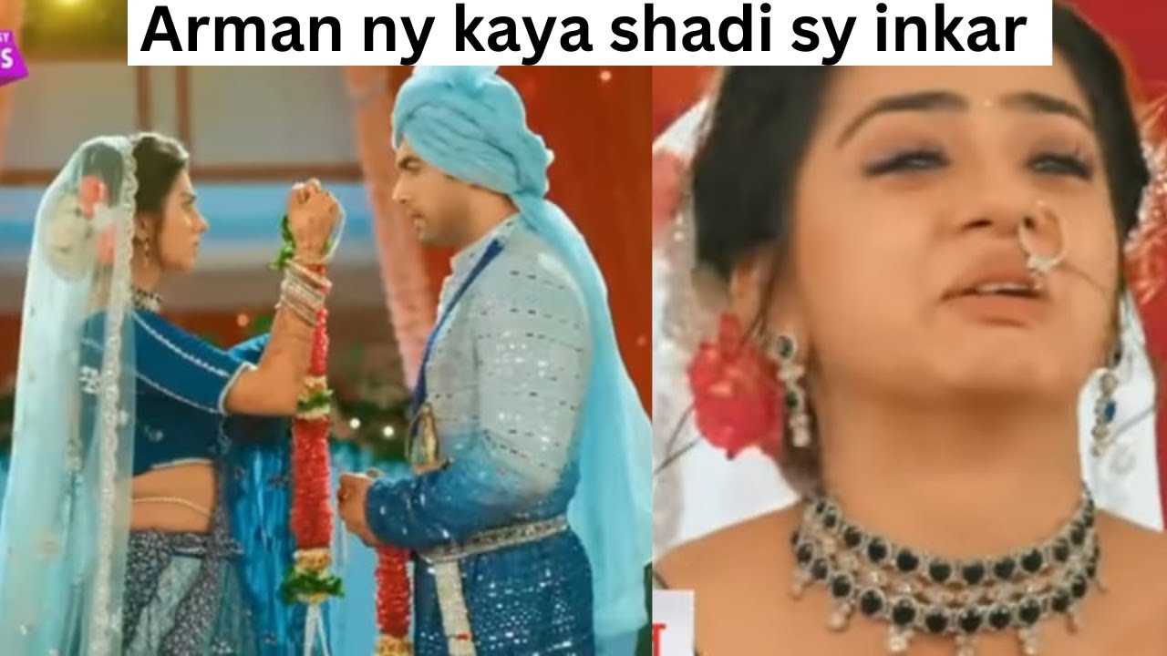 Arman ny kaya shadi sy nikar || ye rishta kaya khalta ha || 12 June ...