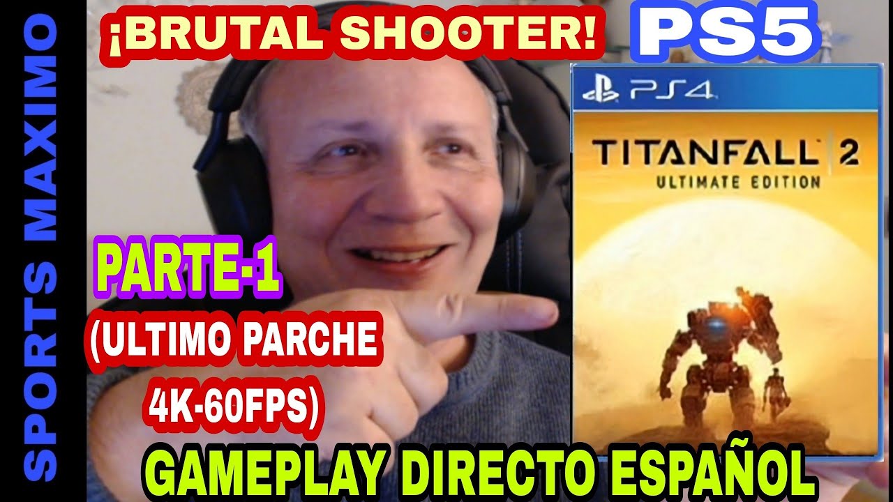 TITANFALL 2 ULTIMATE EDITION, (PS5) PARTE-1 ¡BRUTAL SHOOTER! (4K-HDR-60 FPS)GAMEPLAY DIRECTO ...