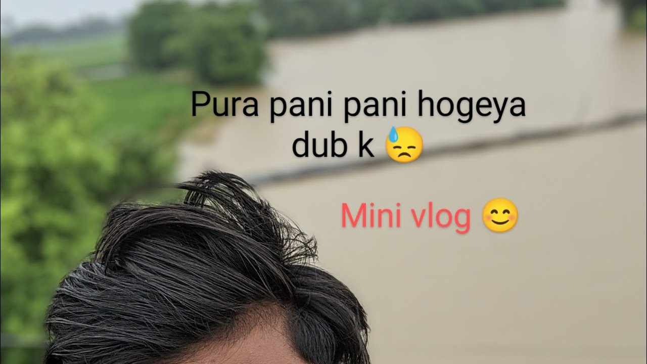 Pani me sab dub geya 😓😓 || nepal #mrajeetvlogs #ajitthakur #nepaltimes ...