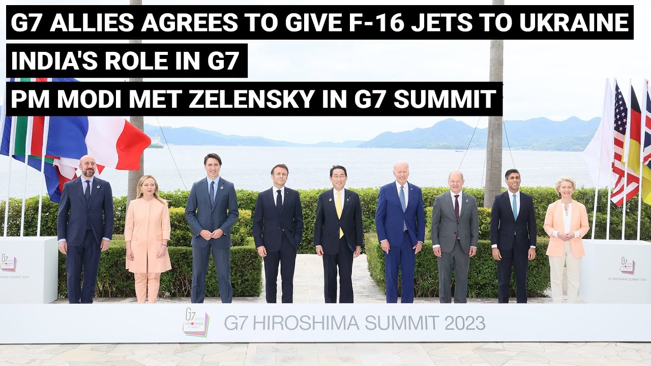 US & G7 to give F-16 fighter jets to Ukraine | PM Modi met Zelensky ...