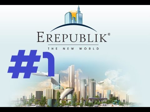eRepublik - Capítulo 1 "Primeras impresiones" - YouTube