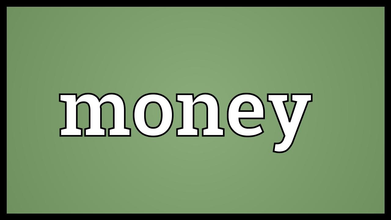Money Meaning YouTube