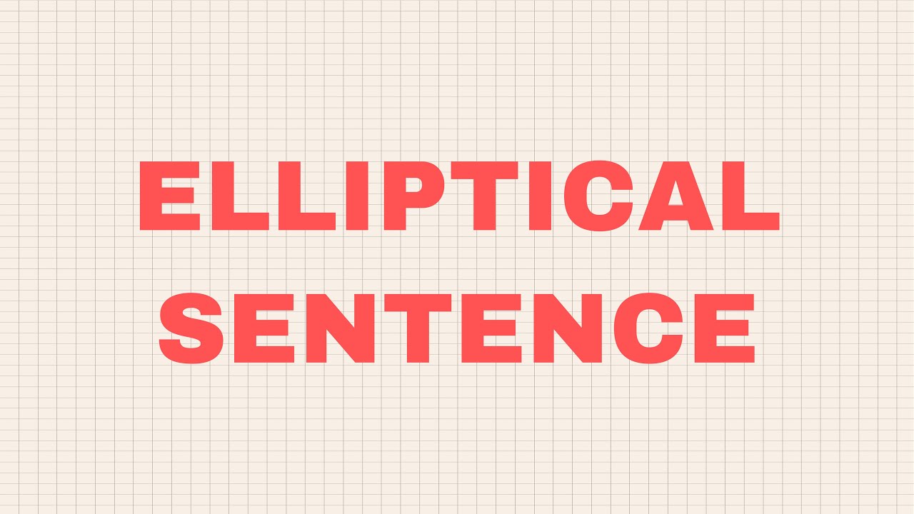 ELLIPTICAL SENTENCE - YouTube