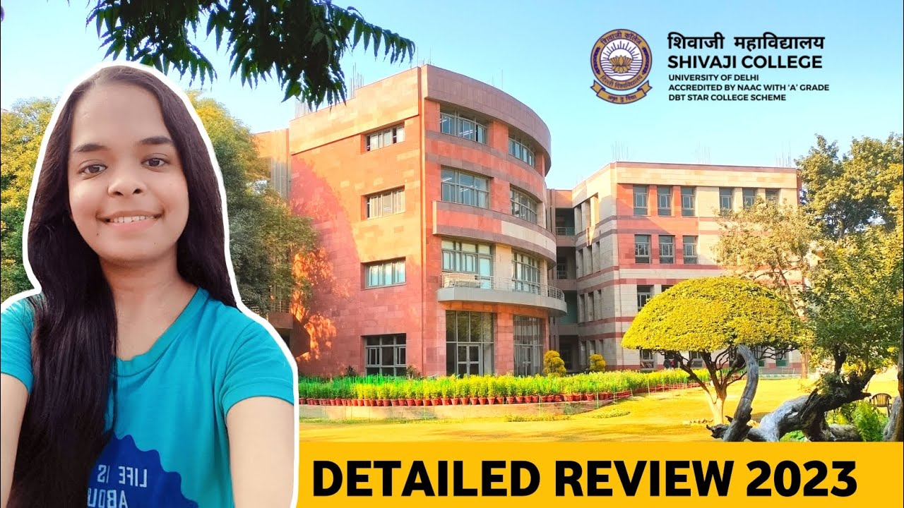 Shivaji College University Of Delhi Review 2023 | Shivaji College ...