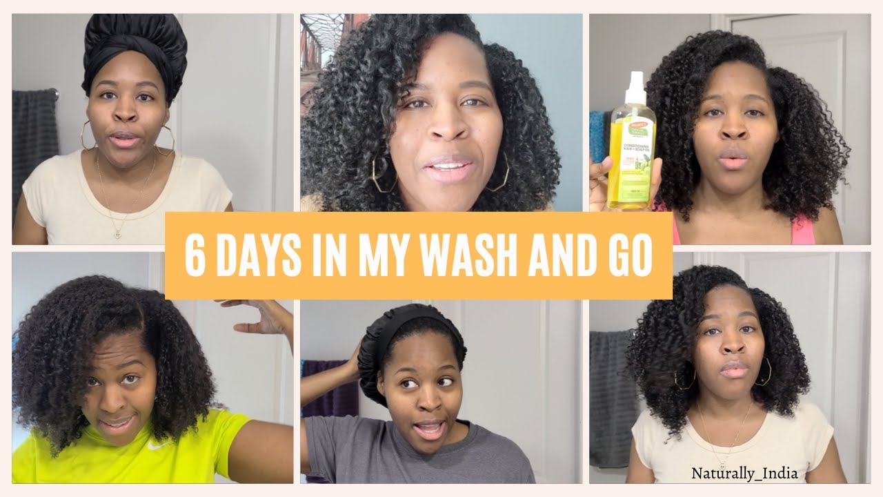 6 DAYS IN MY WASH AND GO | WASH N GO MAINTENANCE | A WEEK IN MY NATURAL ...