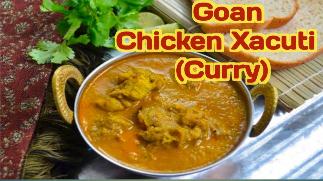 Goan Chicken Xacuti | Goan Chicken Shagoti | Chicken Curry # ...