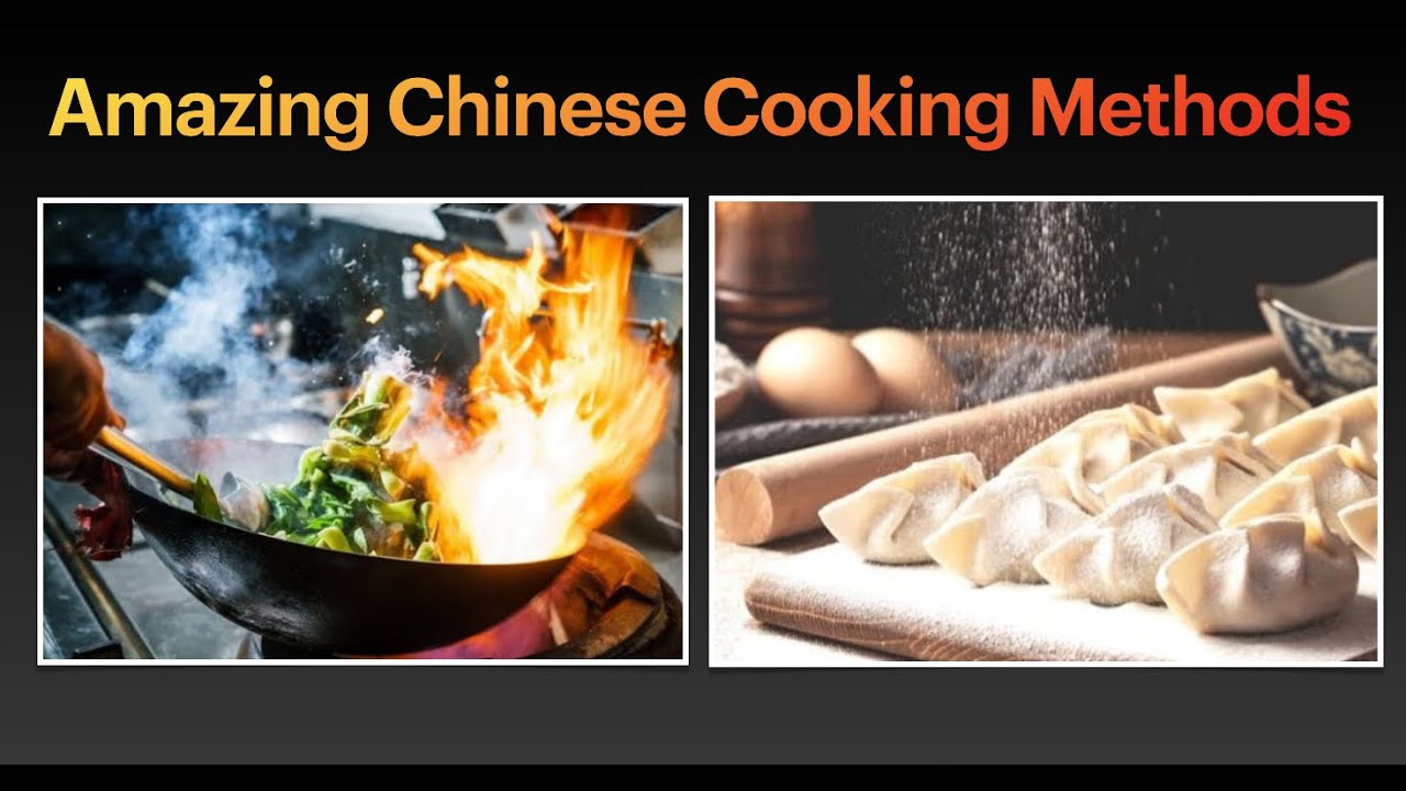 Amazing Chinese Cooking Methods - YouTube