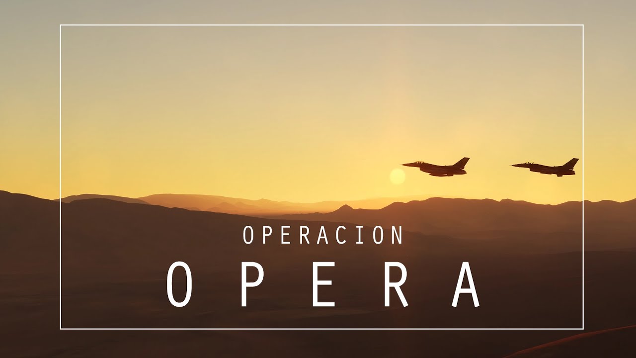 Operación Opera / DCS F-16 - F-18 - Mirage 2000C/HD - YouTube
