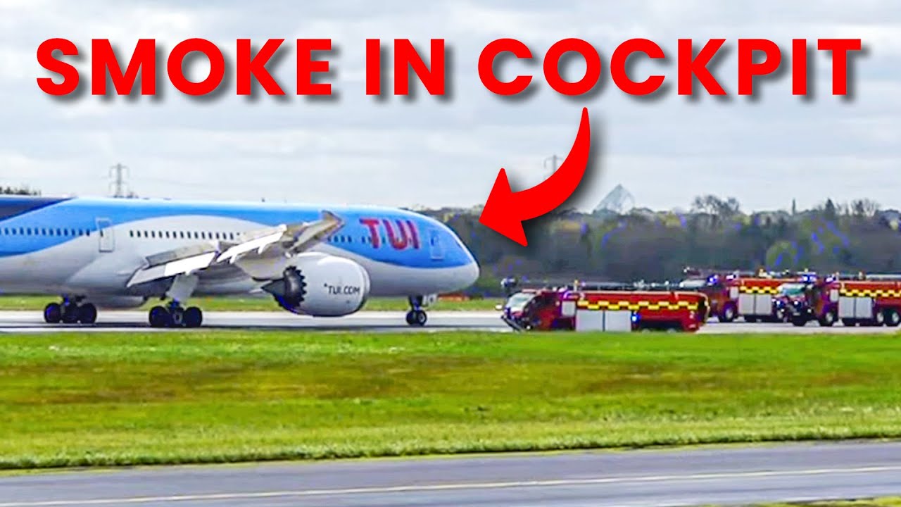 Emergency Landing of TUI Dreamliner at Manchester Airport - "Smoke in ...