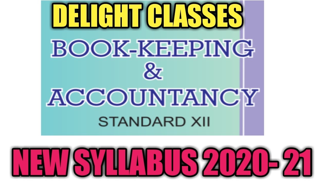 12TH BOOK KEEPING INTRODUCTION NEW SYLLABUS 2020-21 - YouTube