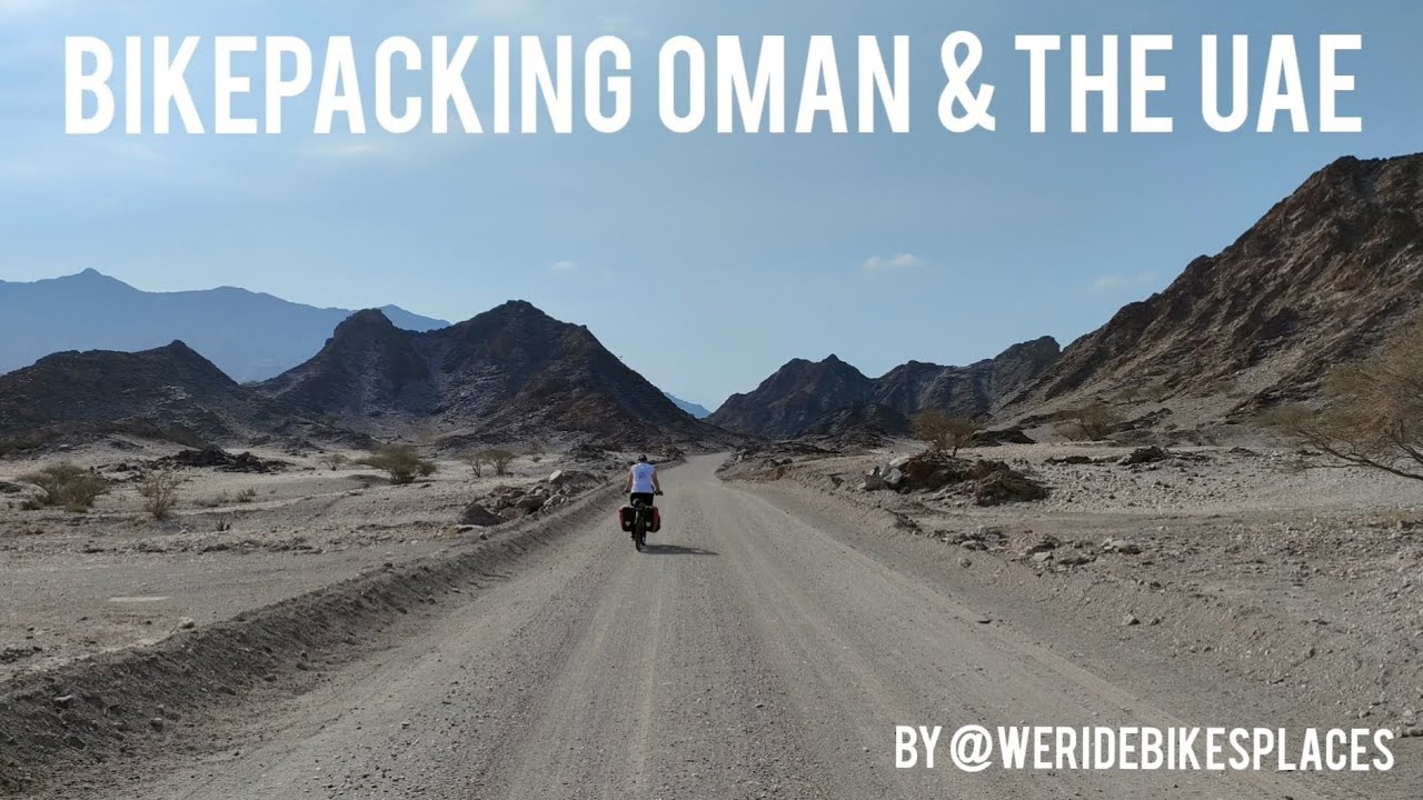 BIKEPACKING OMAN and THE UAE - Cycling around the World - YouTube