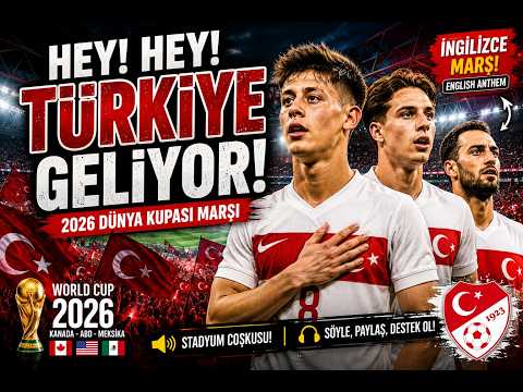 HEY! HEY! TÜRKİYE GELİYOR! 🇹🇷⚽ English Version | Official Türkiye World Cup 2026 Fan Anthem