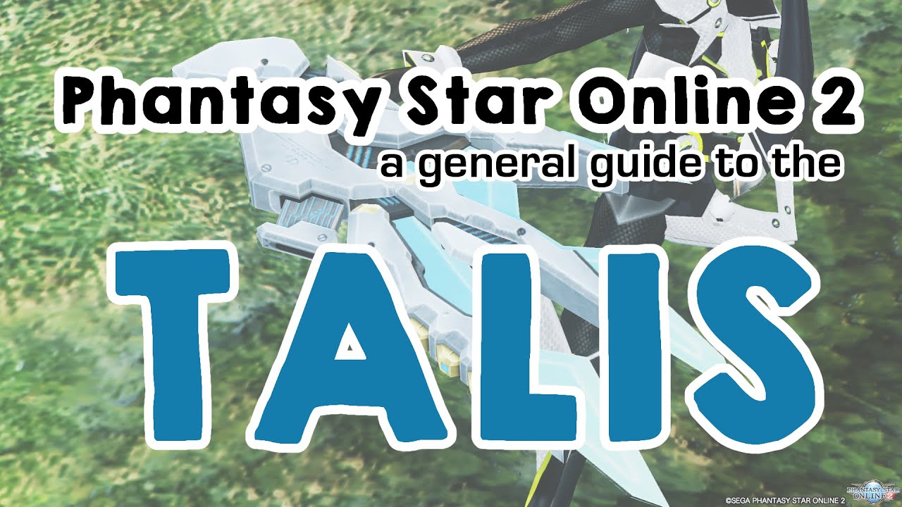 PSO2 - A General Guide to Talis - YouTube
