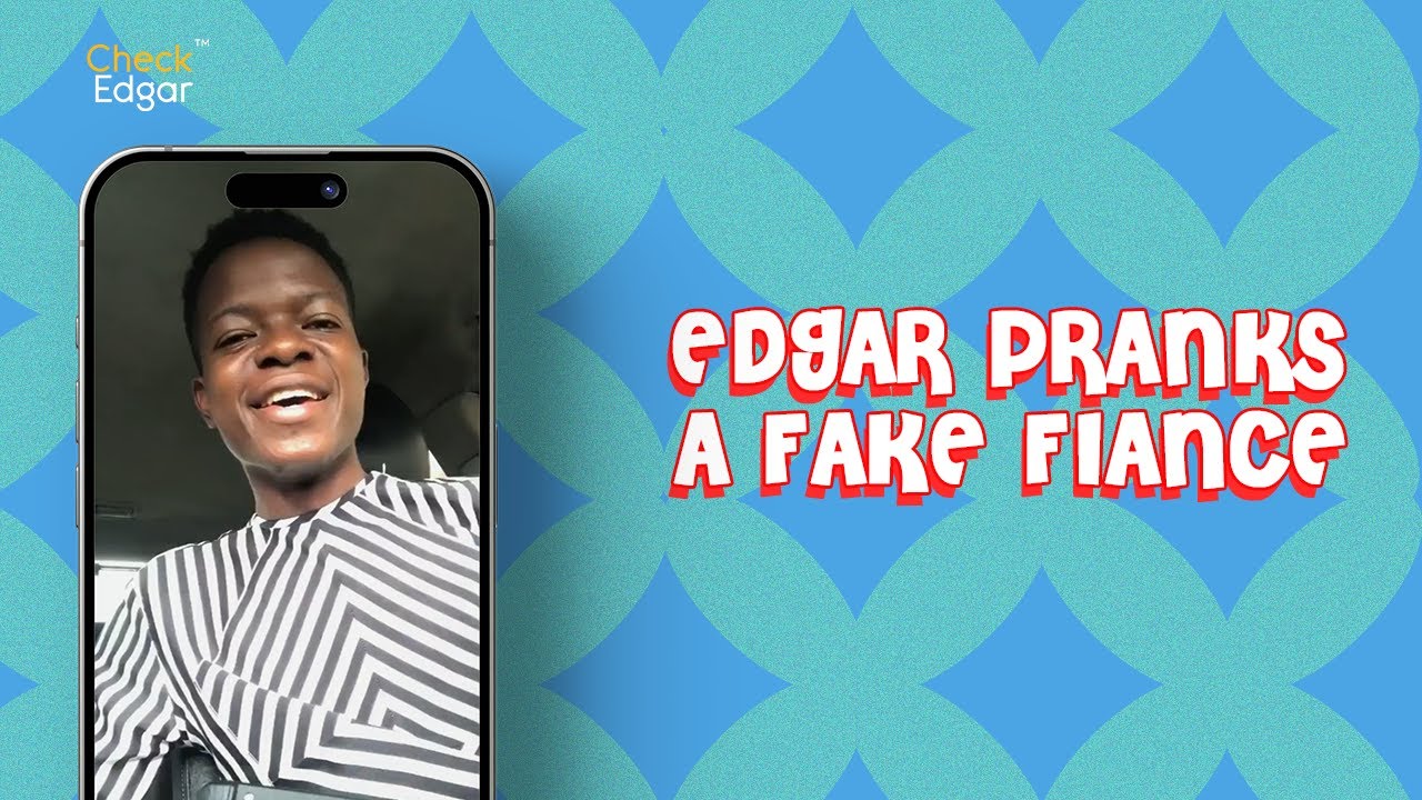Edgar Pranks as a Fake Fiance - YouTube