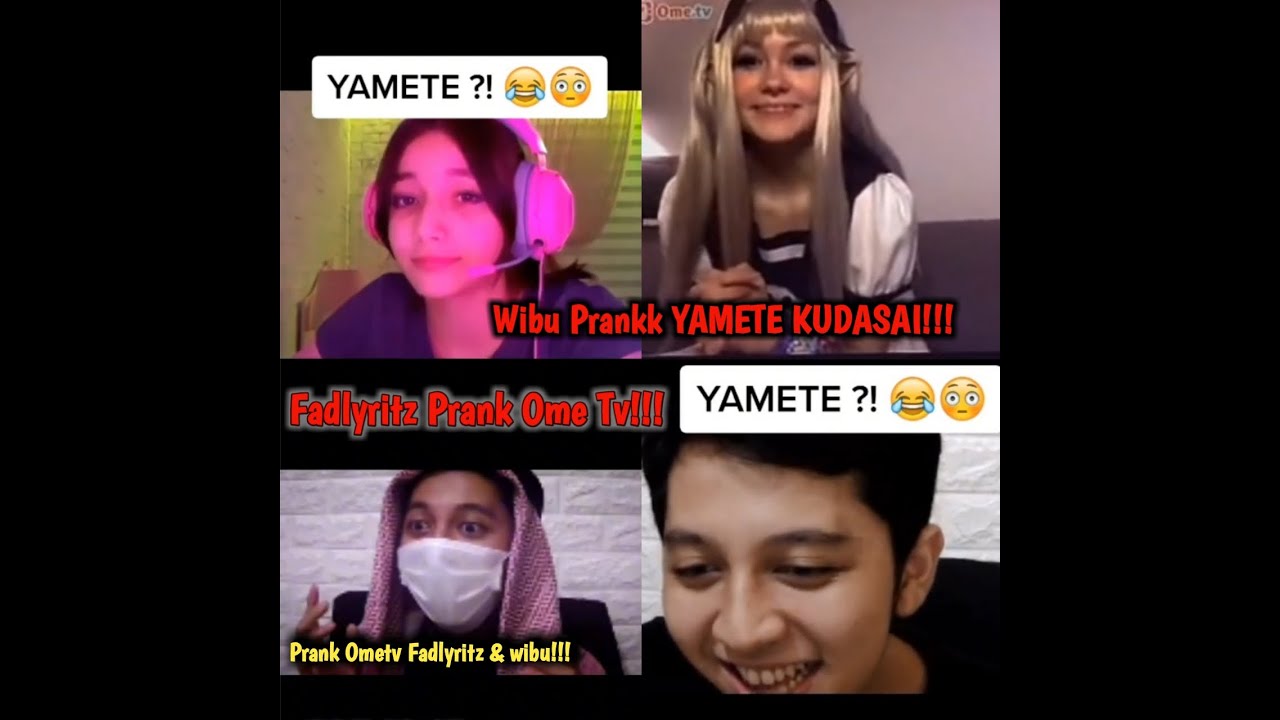Prank Wibu di Ome Tv versi Fadly Ritz!! Bilang YAMETE KUDASAI ...